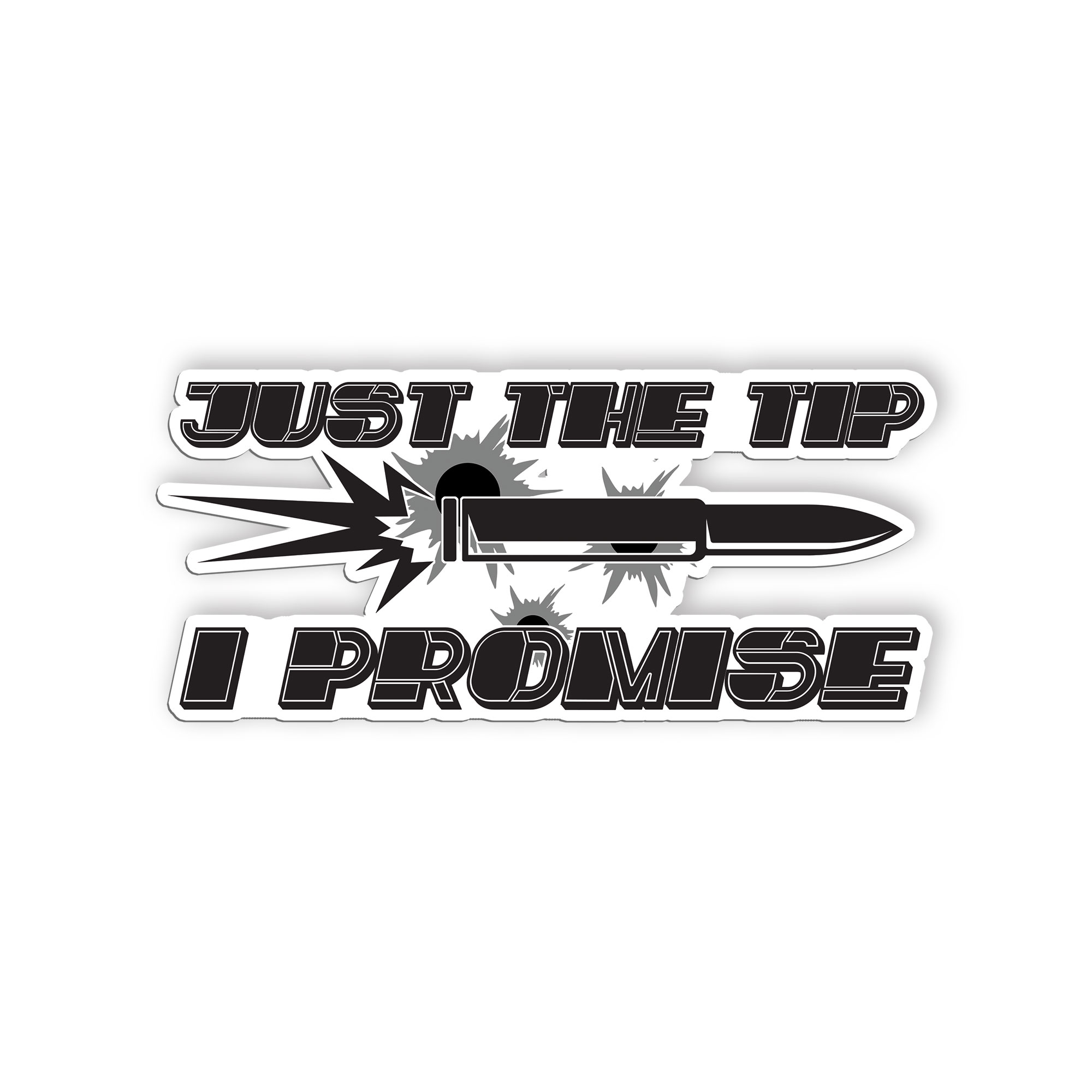Just The Tips I Promise Stickers Funny Shooting Gun Stickers | eBay